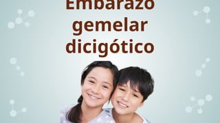 Embarazo Gemelar Embriología, desarrollo | PPTX
