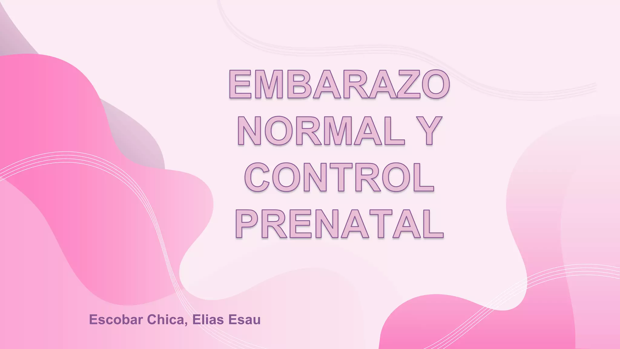 EMBARAZO NORMAL Y CONTROL PRENATAL.pptx