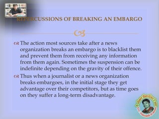 Embargo in journalism | PPTX