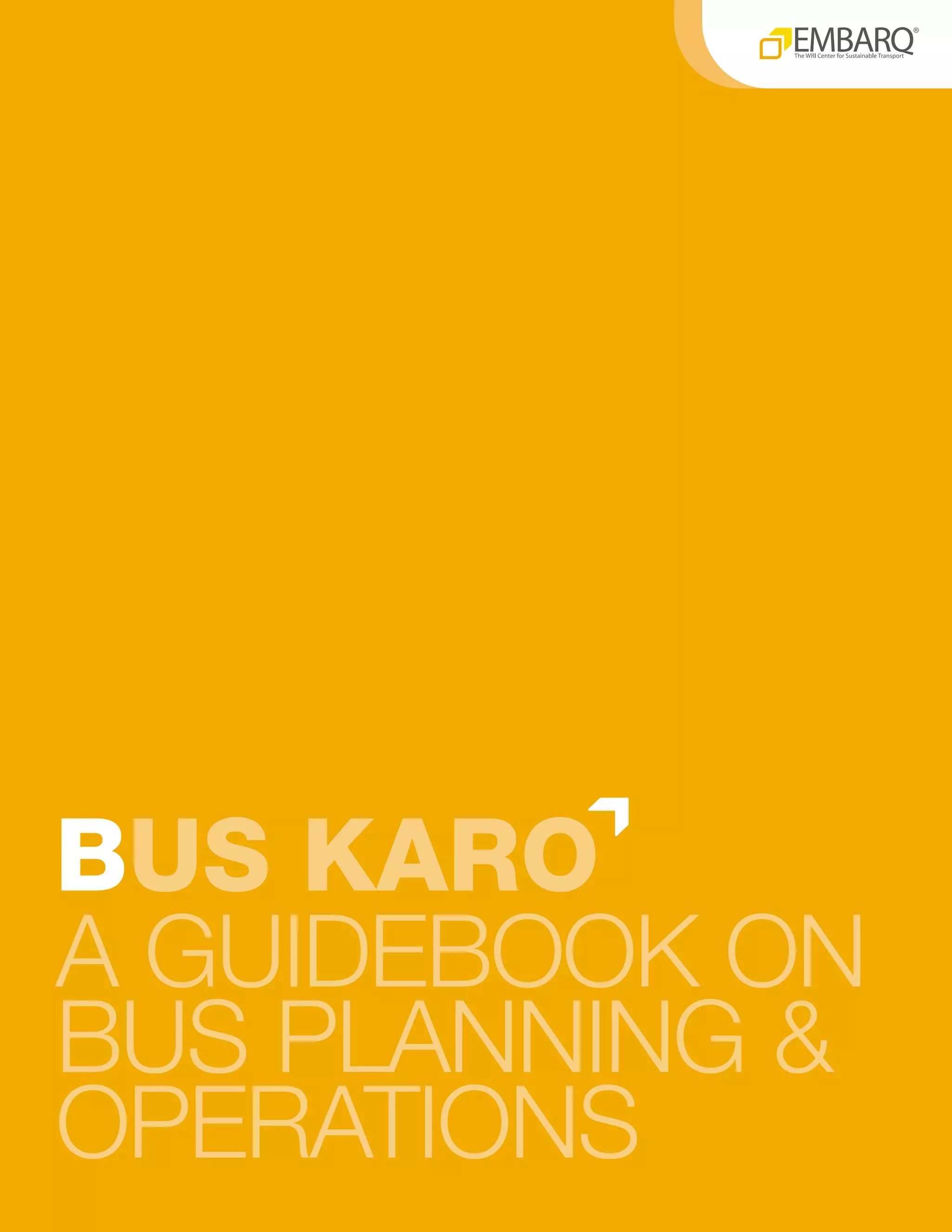 EMBARQ Bus Karo a Guidebook on Bus Planning and Operations | PDF