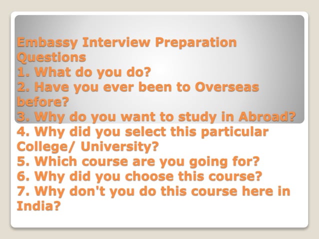 Embassy interview preparation | PPTX | Undergraduate Education ...