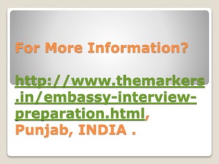 Embassy interview preparation | PPTX