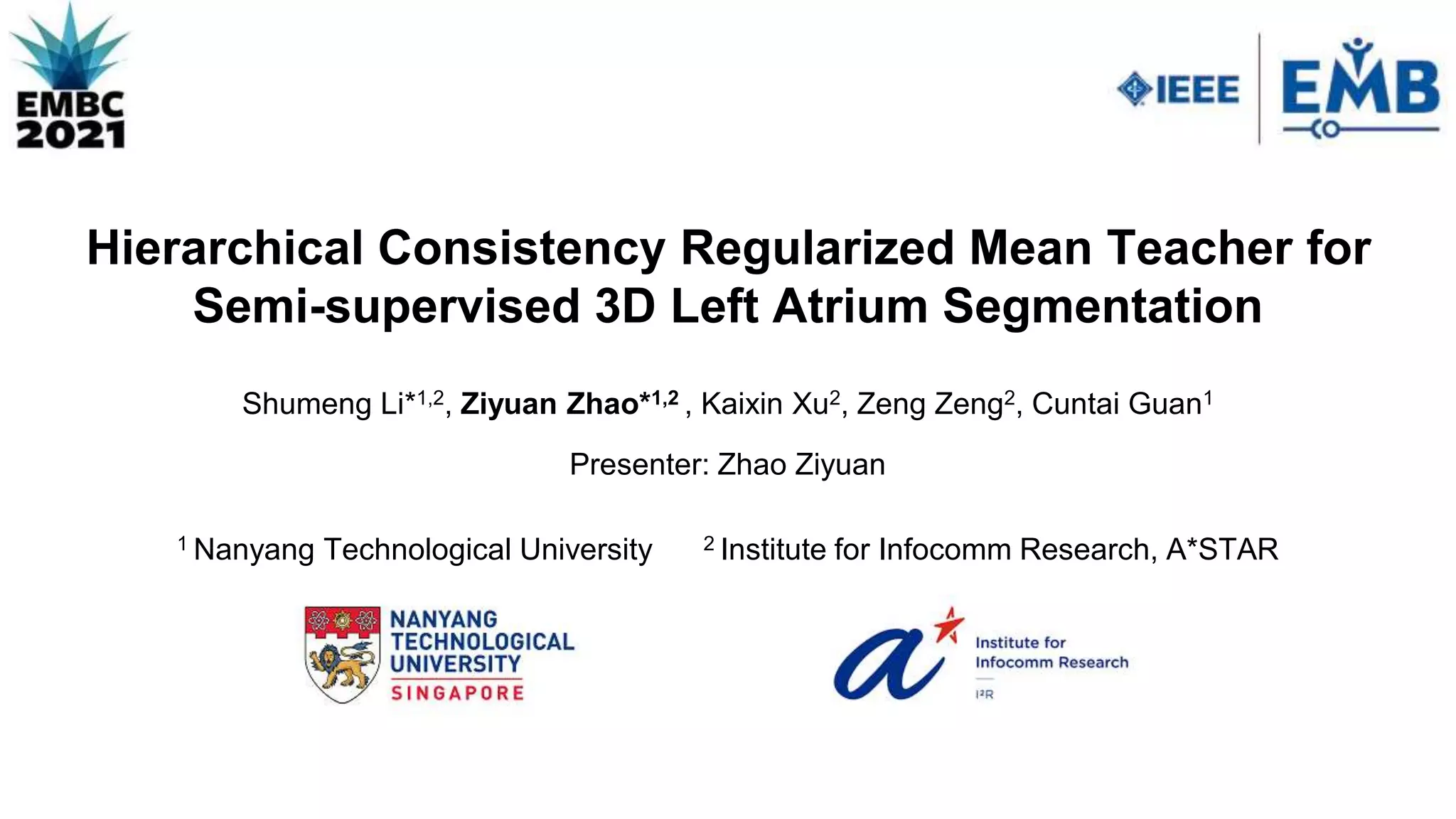 [EMBC 2021] Hierarchical Consistency Regularized Mean Teacher for Semi-supervised 3D Left Atrium ...