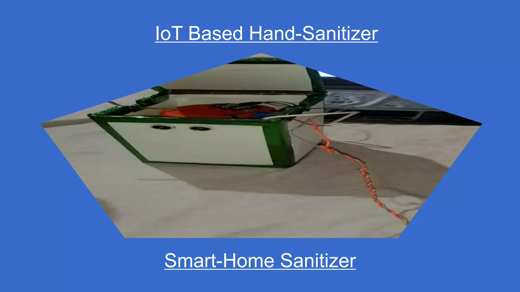 IoT Hand-Sanitizer | PPTX
