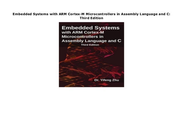 Embedded Systems With Arm Cortex M Microcontrollers In Assembly Language And C Third Edition 
