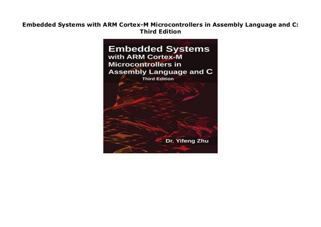 Embedded Systems With Arm Cortex M Microcontrollers In Assembly