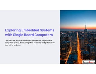 Embedded-Systems-with-Single-Board-Computers ppt.pdf