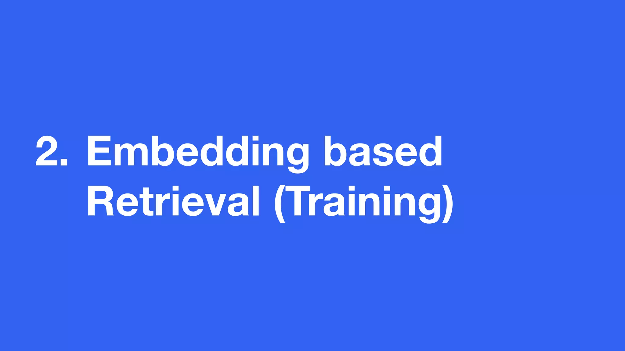 Embedded based retrieval in modern search ranking system | PPT | Free ...