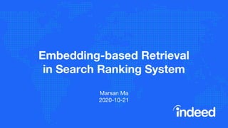 Embedded based retrieval in modern search ranking system | PPT | Free ...