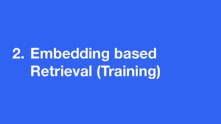 Embedded based retrieval in modern search ranking system | PPT | Free ...