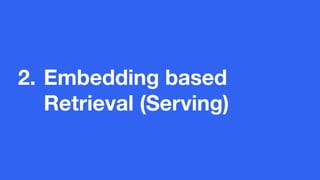 Embedded based retrieval in modern search ranking system | PDF