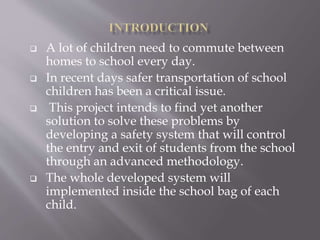 Embedded Based School Children Safety Enhancement Using RFID ppt- (1).pptx