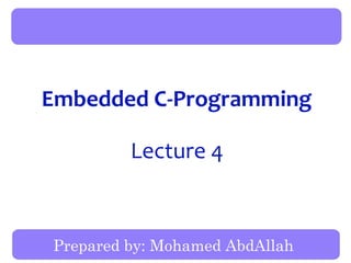 Embedded C - Lecture 4 | PPT