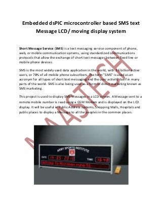 Embedded ds pic microcontroller based sms text message lcd moving display system