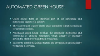 Embedded green house automation system | PPTX
