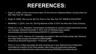 Embedded journalism | PPTX | Media Industry | Industries