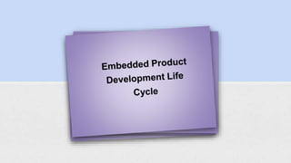 Embedded_product_development _life_cycle | PPT