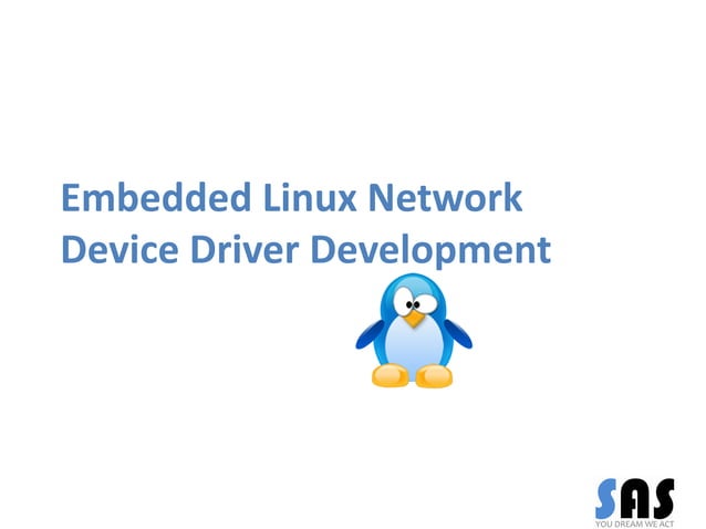 Embedded linux network device driver development | PPT