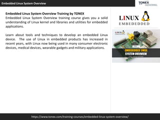 Embedded Linux System Overview : Tonex Training | PPTX