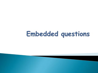 Embedded questions | PPTX