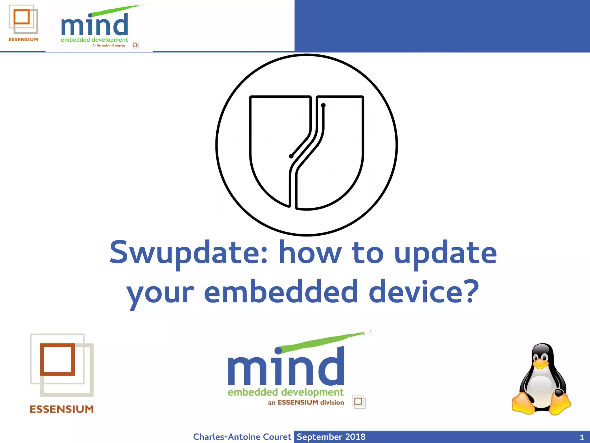 Embedded Recipes 2018 - swupdate: update your embedded device - Charles-Antoine Couret | PPT
