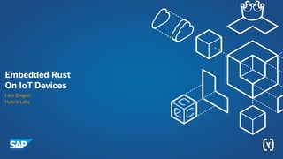 Embedded Rust on IoT devices | PDF