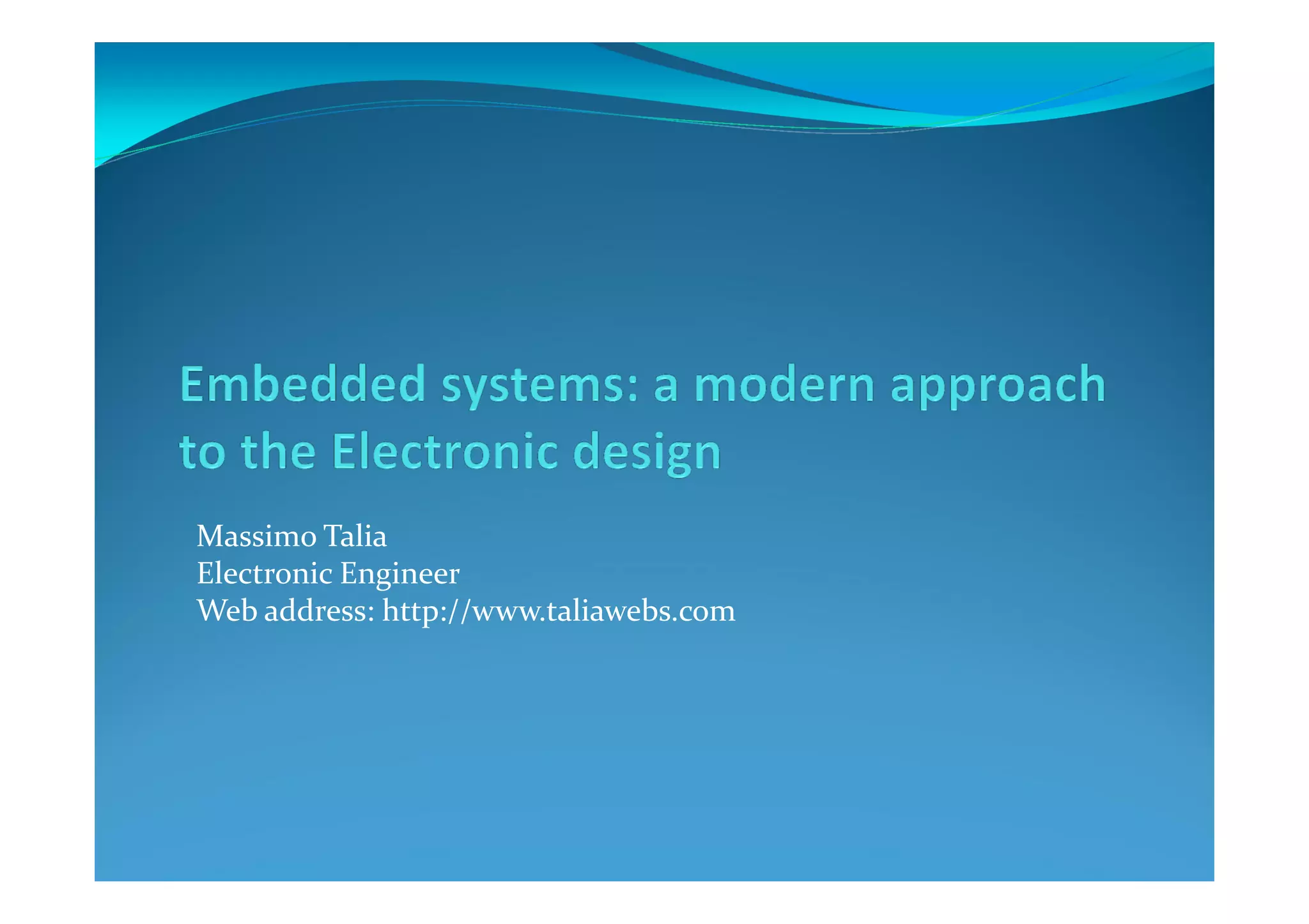 Embedded system design: a modern approach to the electronic design. | PPT