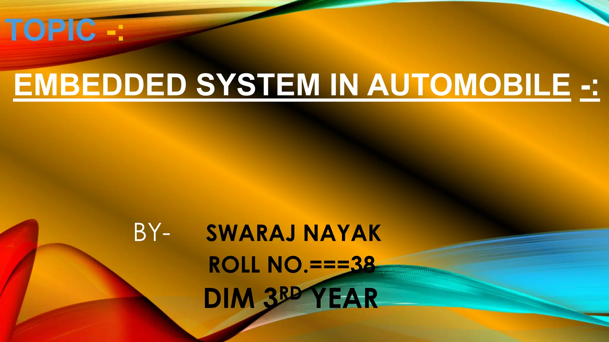 Embedded system in automobile | PPTX