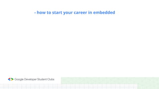 embedded systems - Developer Student Clubs.pptx.pdf