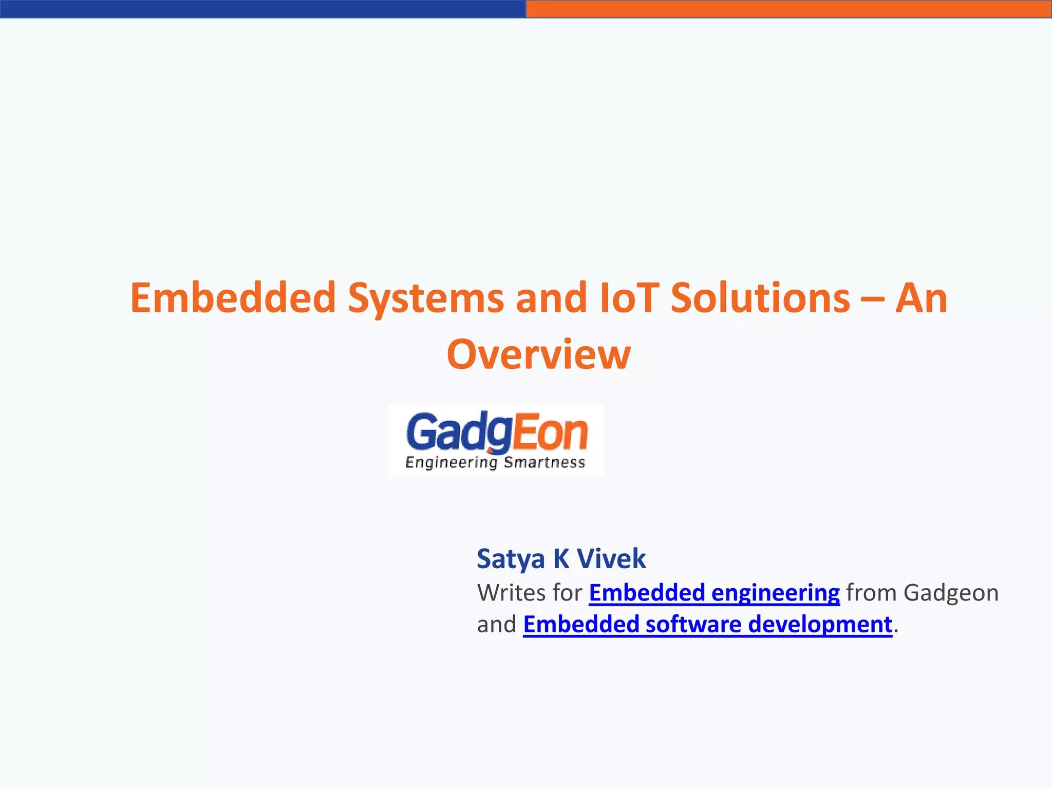 Embedded Systems and IoT Solutions – An Overview | PPT