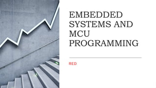 EMBEDDED SYSTEMS AND MCU PROGRAMMING ste 8.pptx