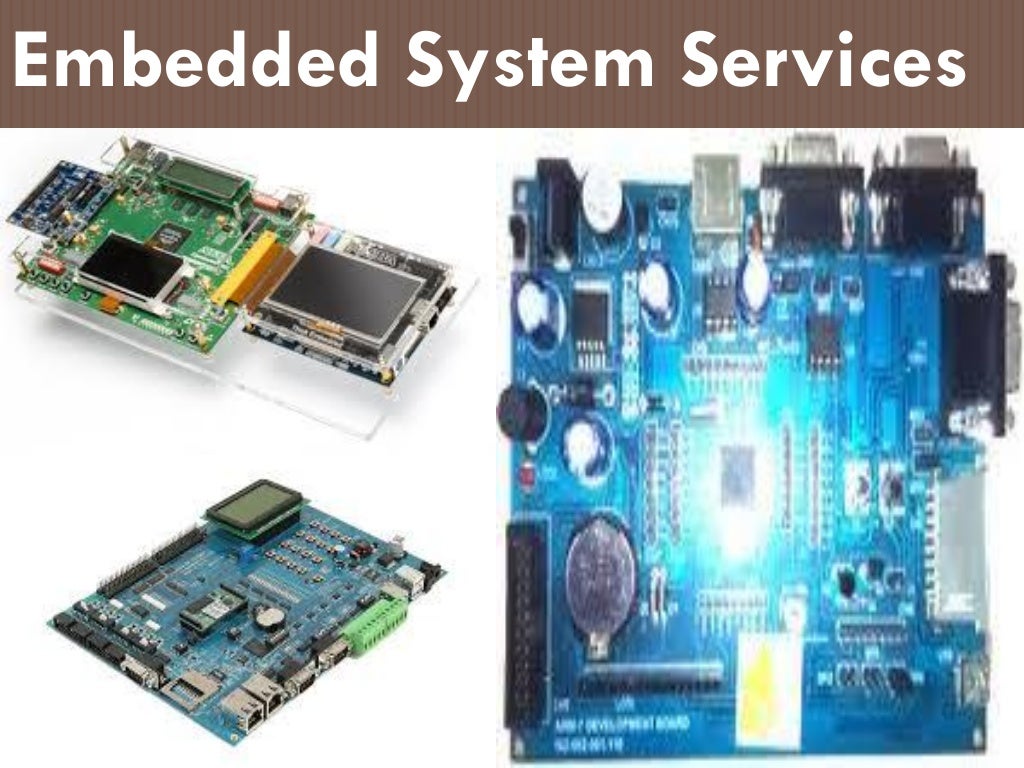 Embedded system services Embedded system services