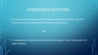 Embedded Systems introduction basic to advanced | PPTX