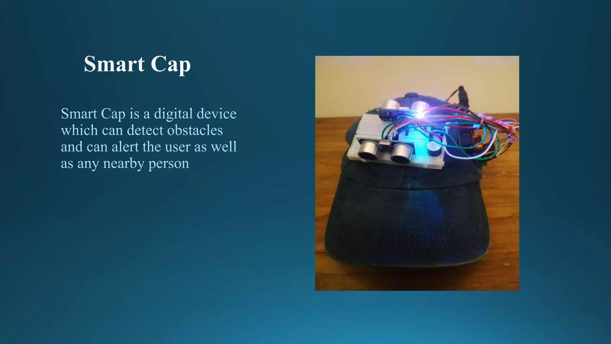 Embedded systems -Smart Cap | PPT