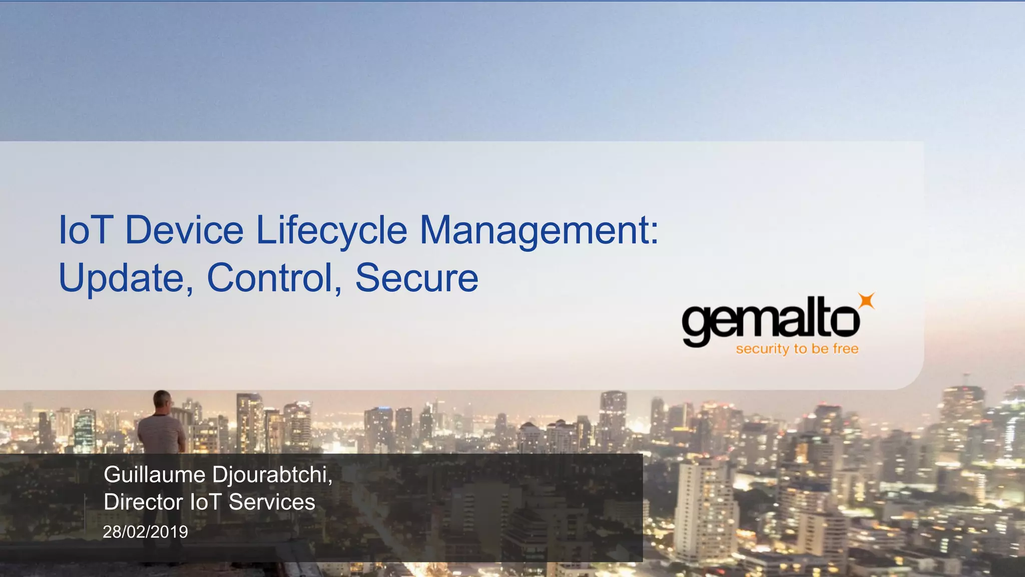 Embedded world 2019 - Cellular IoT device lifecycle management | PPT