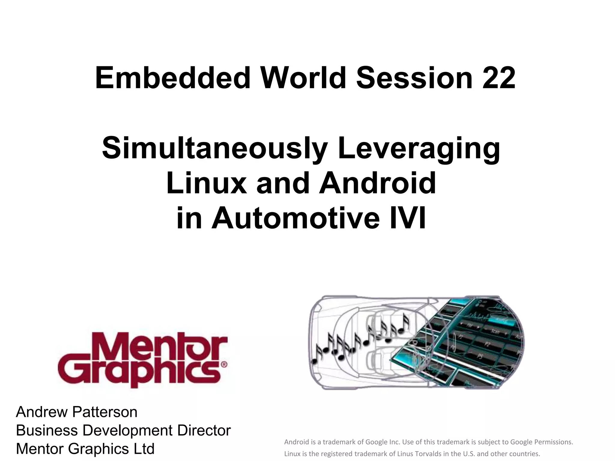 Simultaneously Leveraging Linux and Android in a GENIVI compliant IVI ...