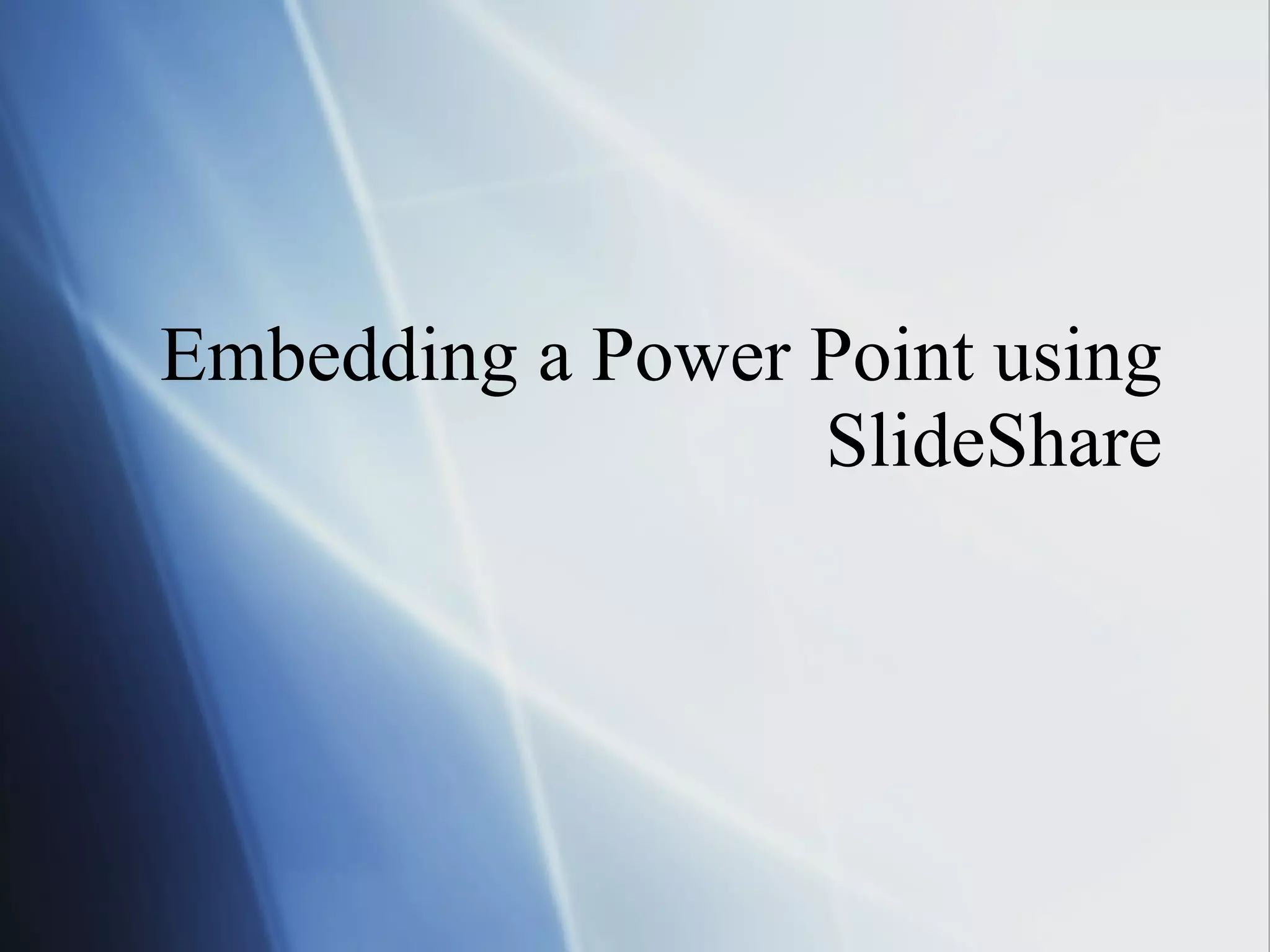 Embedding A PowerPoint | PPT