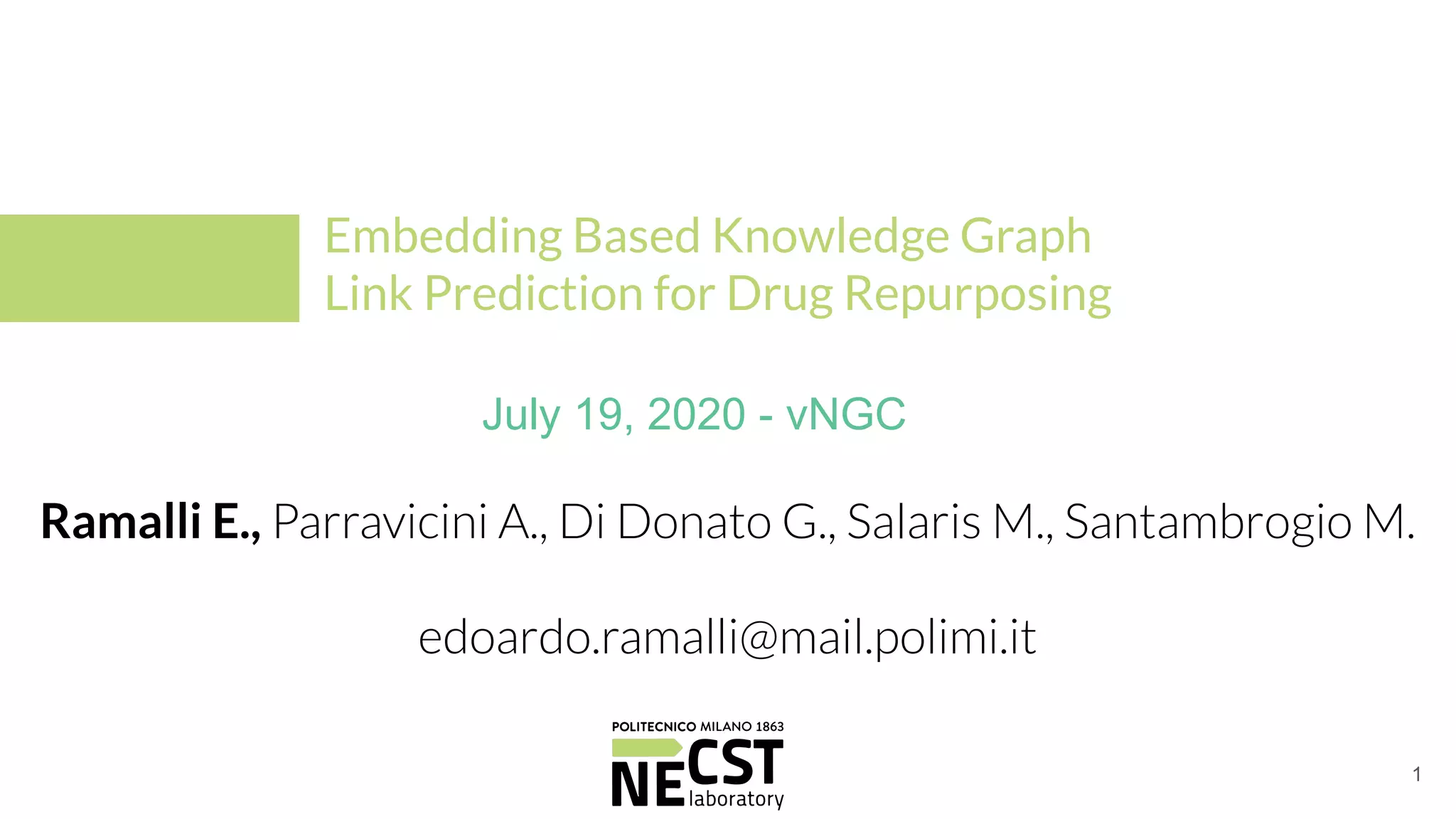 Embedding Based Knowledge Graph Link Prediction For Drug Repurposing Ppt