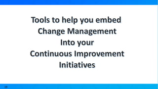 Embedding Change Management into your Continuous Improvement ...