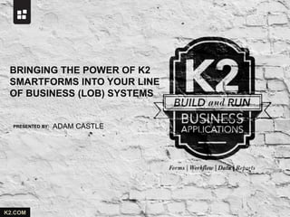 Embedding K2 smartforms | PPT