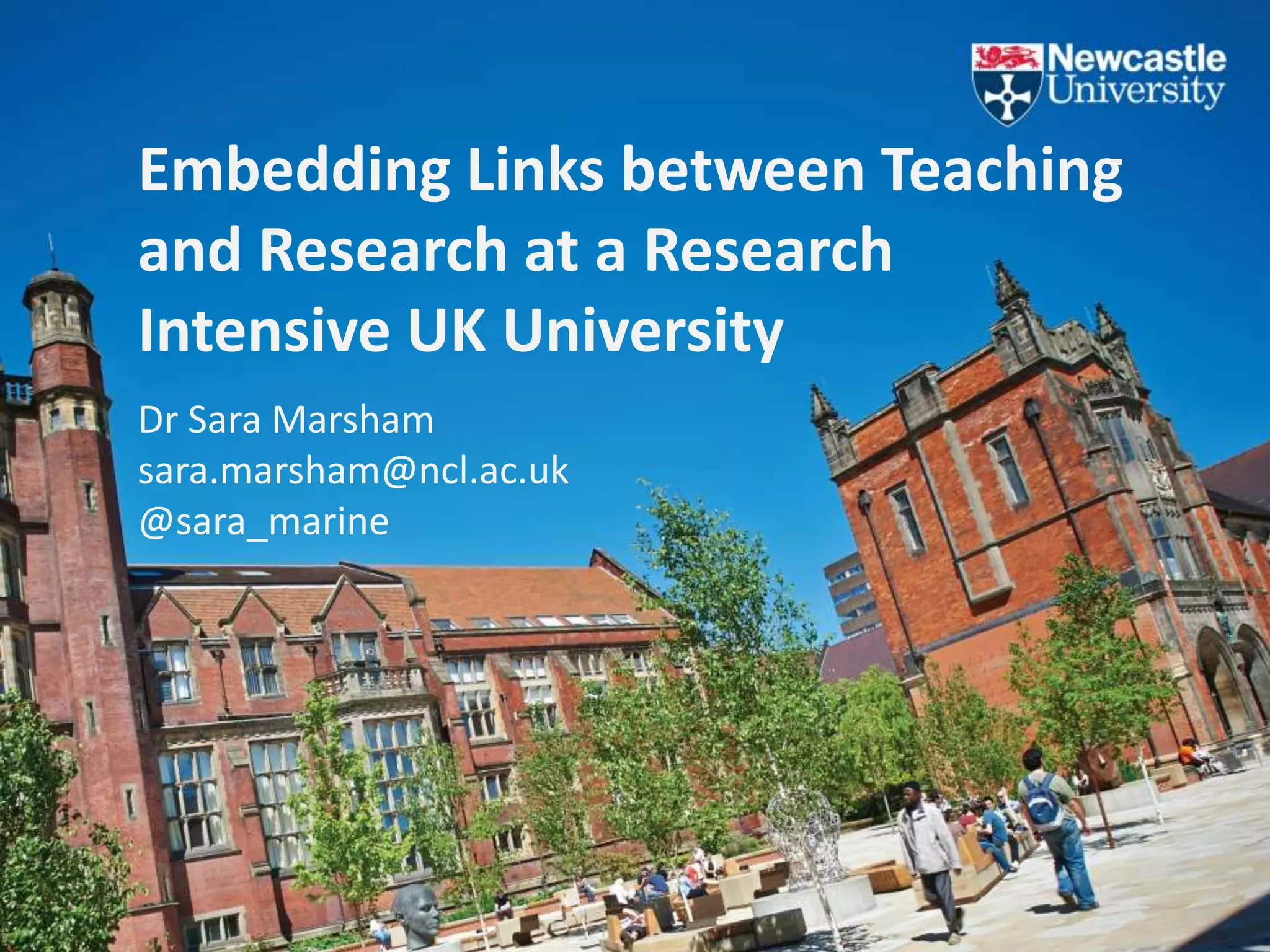 Embedding links between teaching and research at a research intensive ...