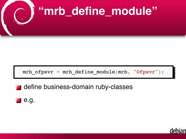 Embedding mruby into c and an actual example | PPT