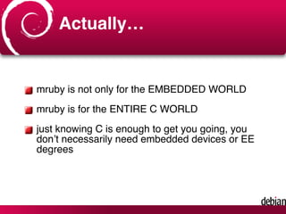 Embedding mruby into c and an actual example | PPT