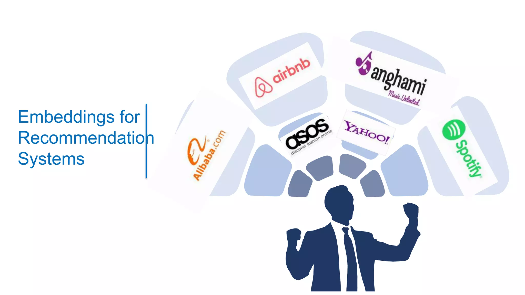 Embeddings for recommendation systems | PPTX