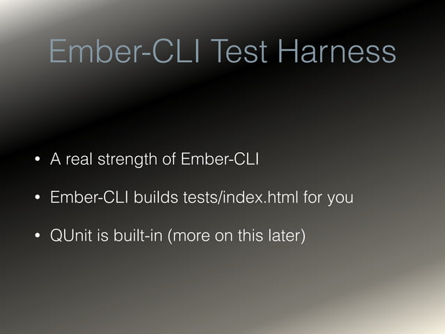Ember Testing Internals With Ember Cli Ppt