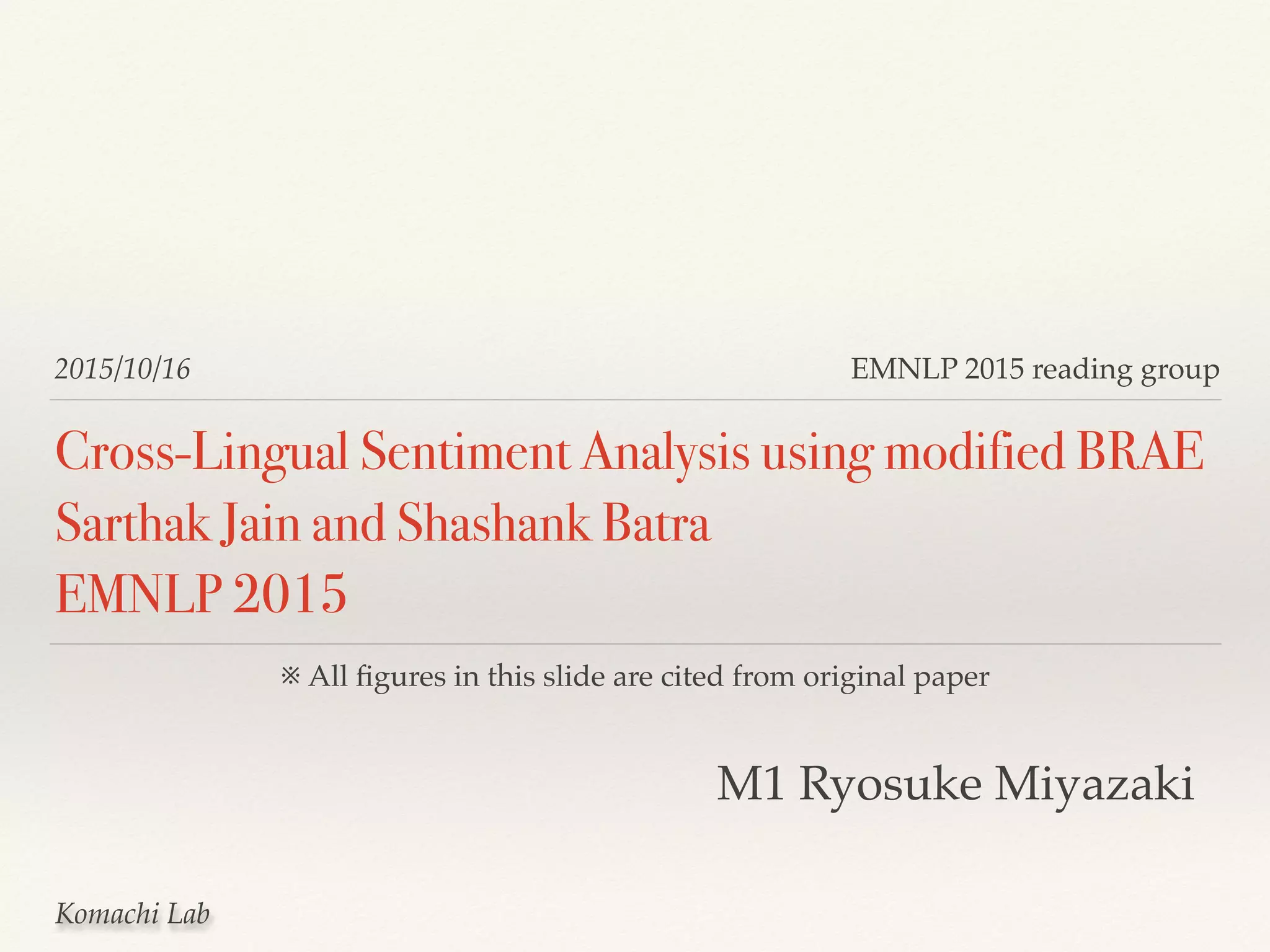 Cross-Lingual Sentiment Analysis using modified BRAE | PPT