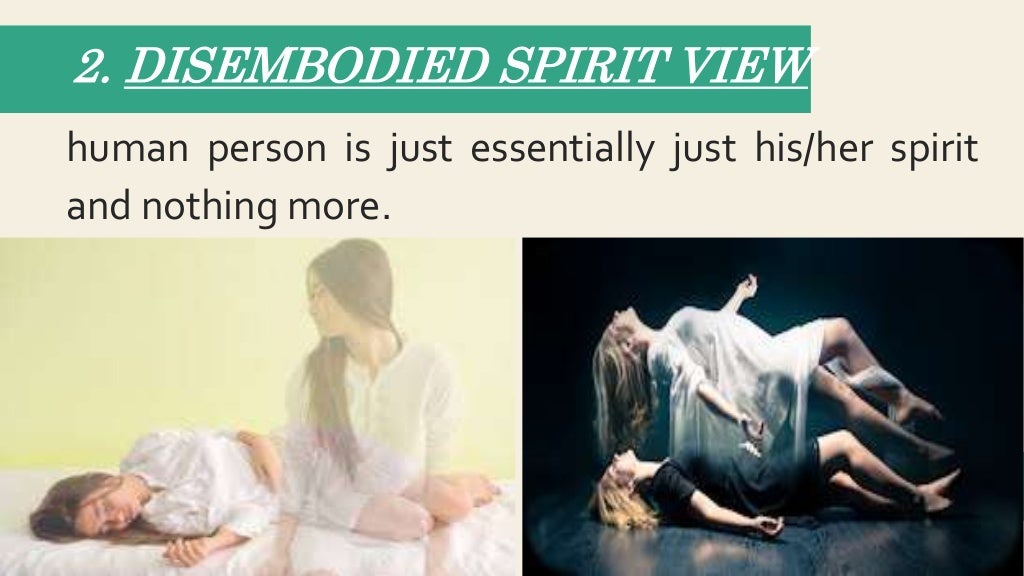 SHS Philosophy WHAT IS A HUMAN PERSON "Embodied spirit and etc.