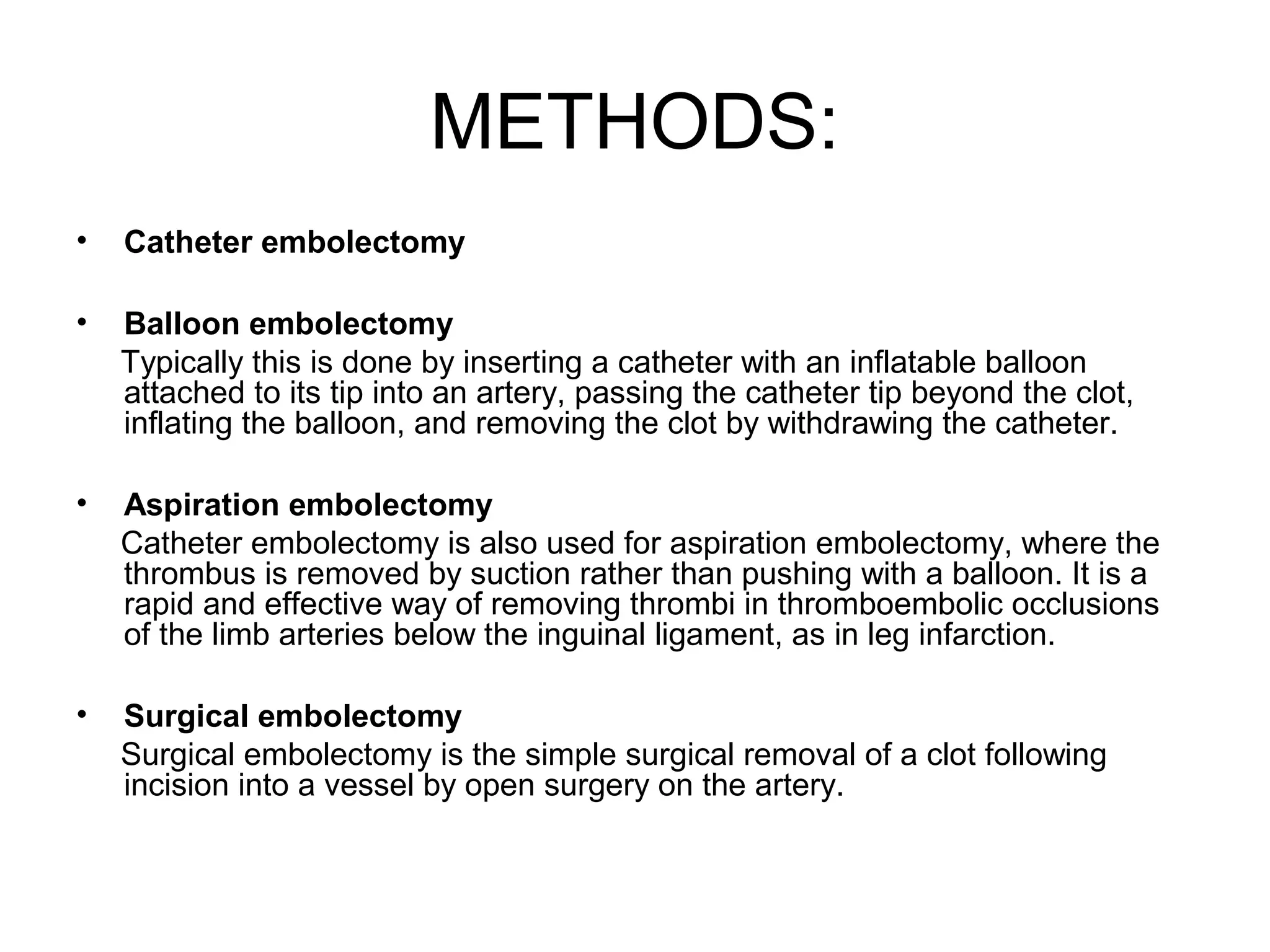 A brief description on an Embolectomy procedure.. | PPT