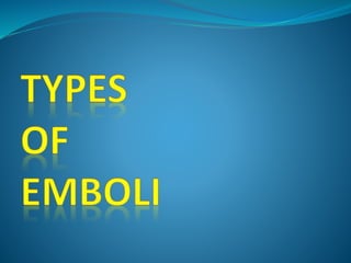 EMBOLISM.pptx