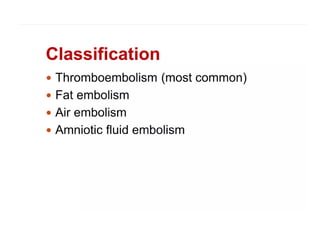 embolism, inf EMBOLISM,ISCHAEMIA AND INFARCTION.ppt